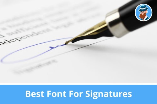 23 Best Fonts For Signatures For A Perfect Style (2025)
